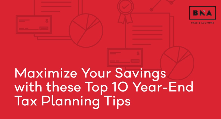 10 Year-End Tax Tips for 2023 - BNA CPA